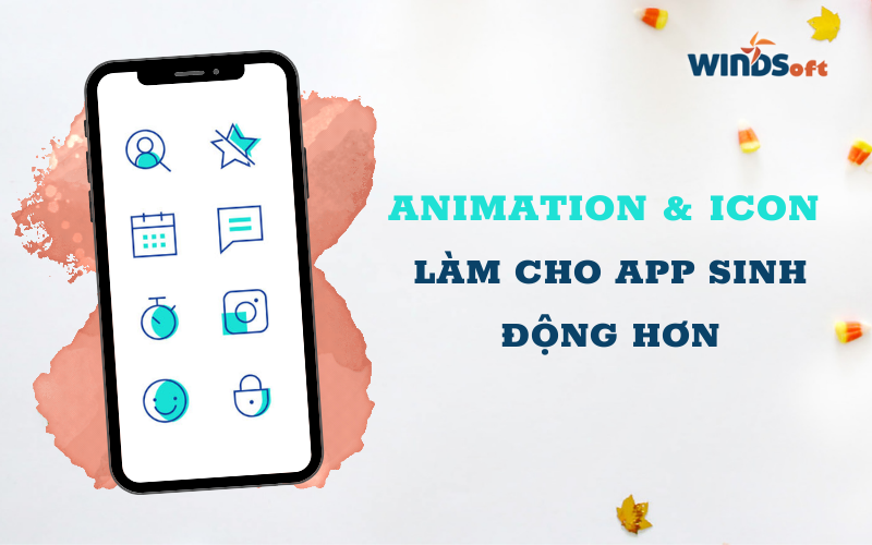 Ý Tưởng Thiết Kế App Kinh Doanh Độc Đáo Cho Năm 2023 - WINDSoft